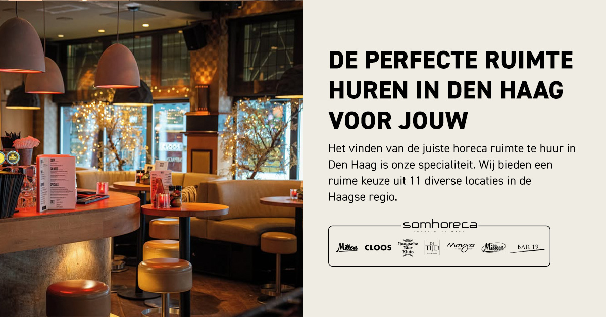 Ruimte huren in Den Haag? 11 unieke locaties | SOM Horeca